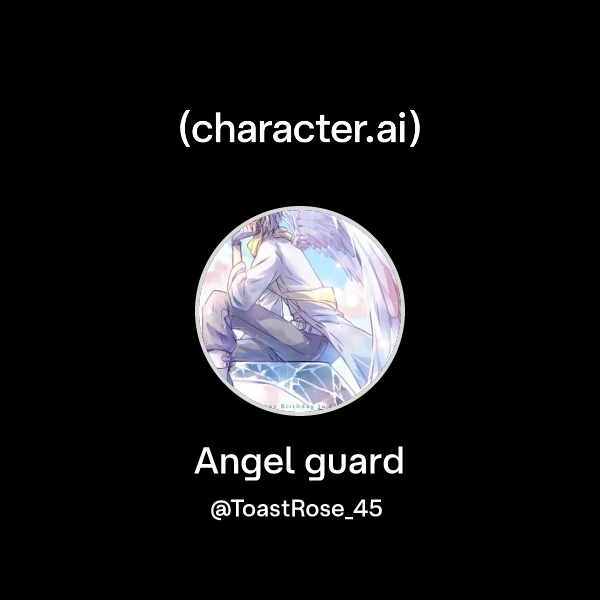 Chat with Angel guard | character.ai | AI Chat, Reimagined–Your Words ...