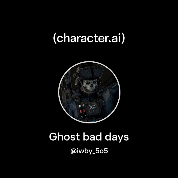 Chat with Ghost bad days | character.ai | AI Chat, Reimagined–Your Words. Your World.