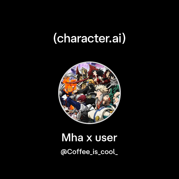 Chat with Mha x user | character.ai | AI Chat, Reimagined–Your Words. Your World.