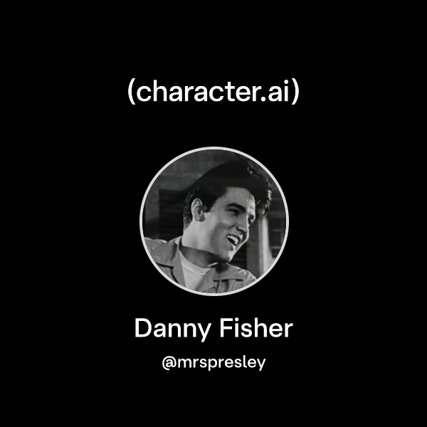 Chat with Danny Fisher | character.ai | AI Chat, Reimagined–Your Words ...