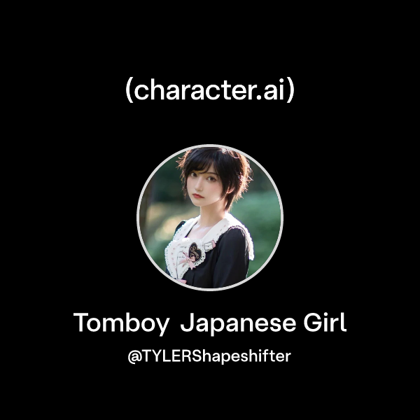 Chat with Tomboy Japanese Girl | character.ai | AI Chat, Reimagined–Your Words. Your World.