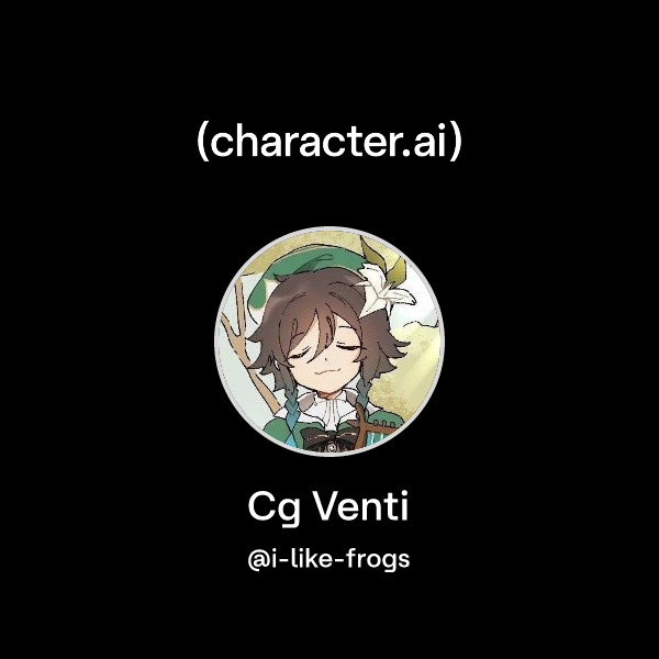 Chat with Cg Venti | character.ai | Personalized AI for every moment of ...