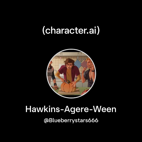 Chat with Hawkins-Agere-Ween | character.ai | AI Chat, Reimagined–Your ...