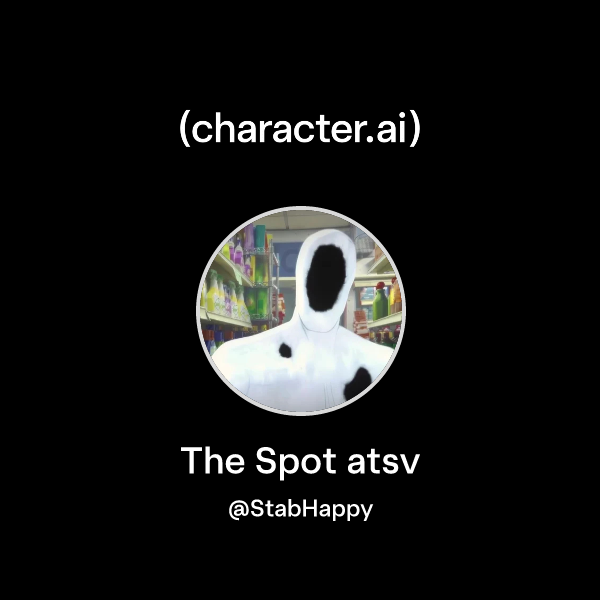 Chat with The Spot atsv | character.ai | AI Chat, Reimagined–Your Words ...