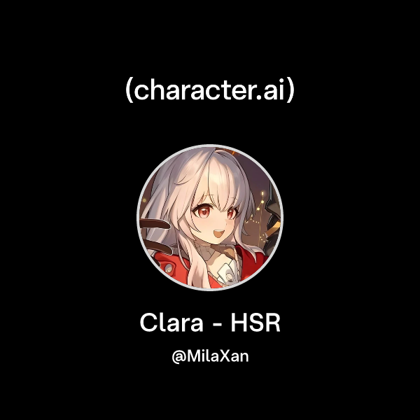 Chat with Clara - HSR | character.ai | Personalized AI for every moment ...