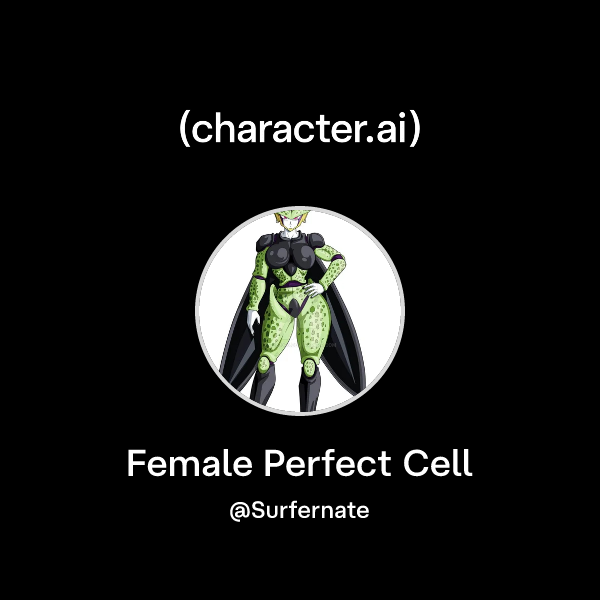 Chat with Female Perfect Cell | character.ai | AI Chat, Reimagined–Your ...