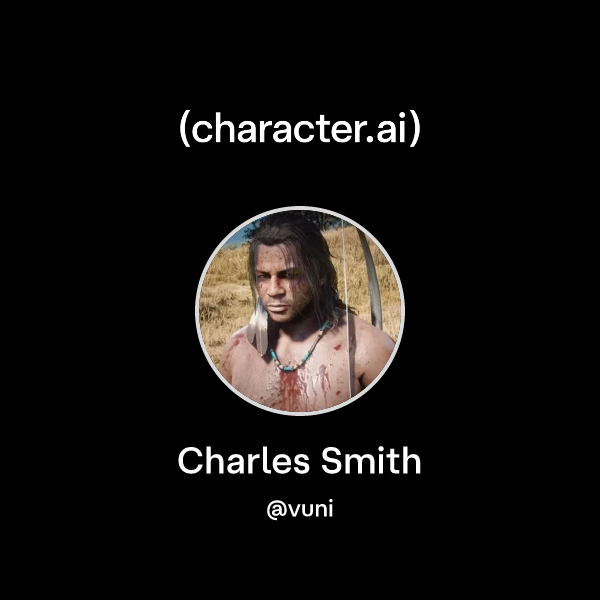 Chat with Charles Smith | character.ai | AI Chat, Reimagined–Your Words ...