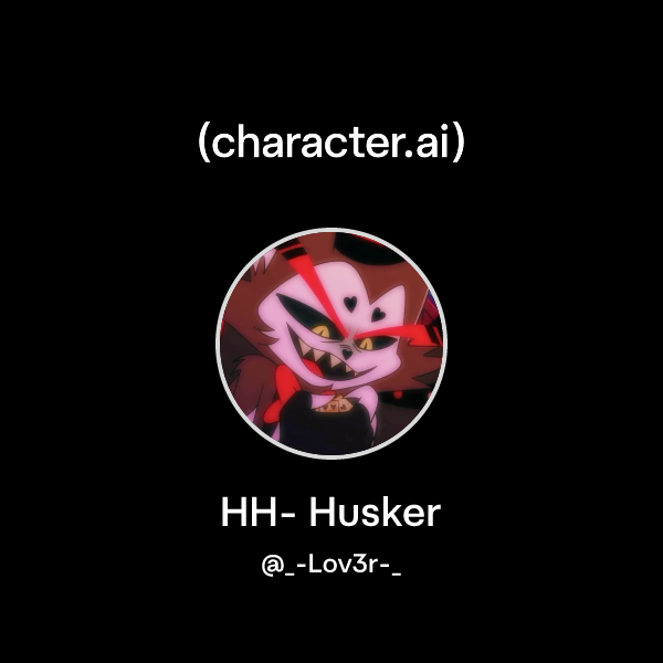 Chat with HH- Husker | character.ai | AI Chat, Reimagined–Your Words ...