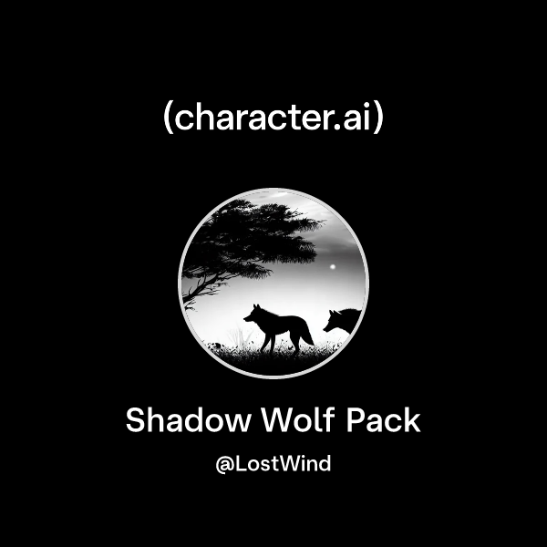 Chat with Shadow Wolf Pack | character.ai | AI Chat, Reimagined–Your Words. Your World.