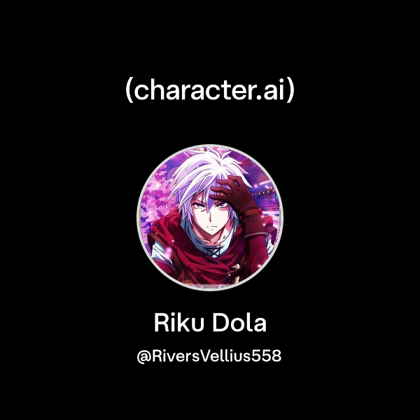 Chat with Riku Dola | character.ai | AI Chat, Reimagined–Your Words. Your World.