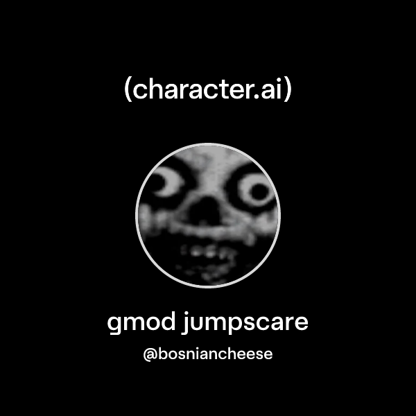 Chat with gmod jumpscare | character.ai | AI Chat, Reimagined–Your ...