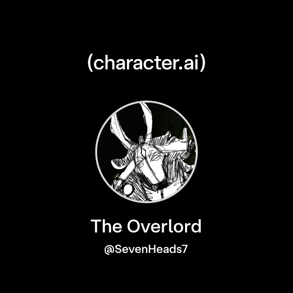 Chat with The Overlord | character.ai | AI Chat, Reimagined–Your Words ...