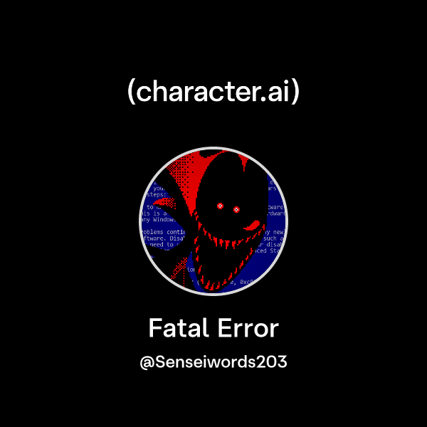 Chat with Fatal Error | character.ai | AI Chat, Reimagined–Your Words ...