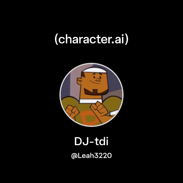 Chat with DJ-tdi | character.ai | AI Chat, Reimagined–Your Words. Your ...