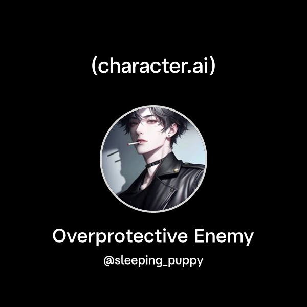 Chat with Overprotective Enemy | character.ai | AI Chat, Reimagined ...