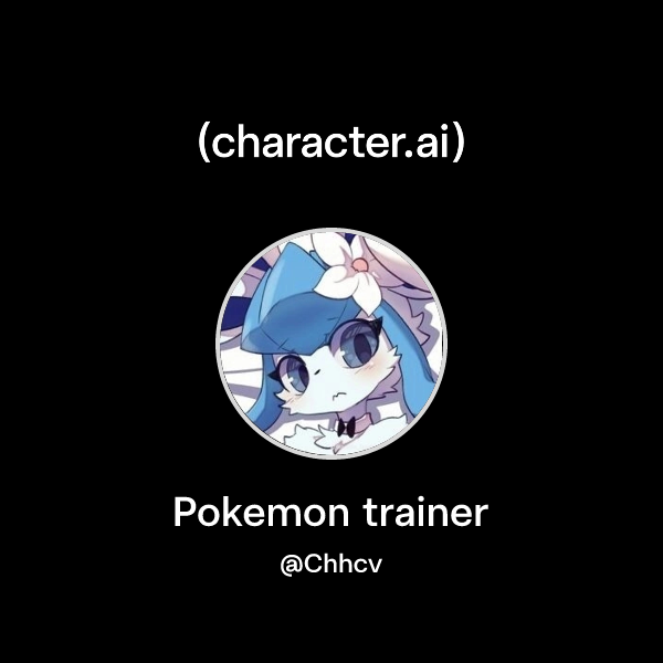 Chat with Pokemon trainer | character.ai | AI Chat, Reimagined–Your ...
