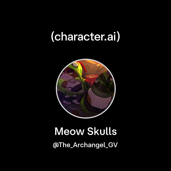 Chat with Meow Skulls | character.ai | AI Chat, Reimagined–Your Words ...