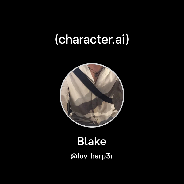 Chat with Blake | character.ai | Personalized AI for every moment of ...
