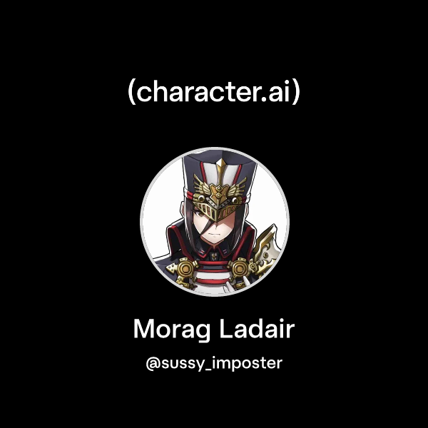 Chat with Morag Ladair | character.ai | AI Chat, Reimagined–Your Words ...