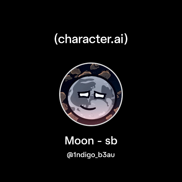 Chat with Moon - sb | character.ai | AI Chat, Reimagined–Your Words ...