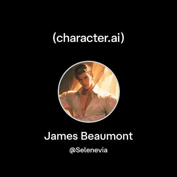 Chat with James Beaumont | character.ai | Personalized AI for every ...