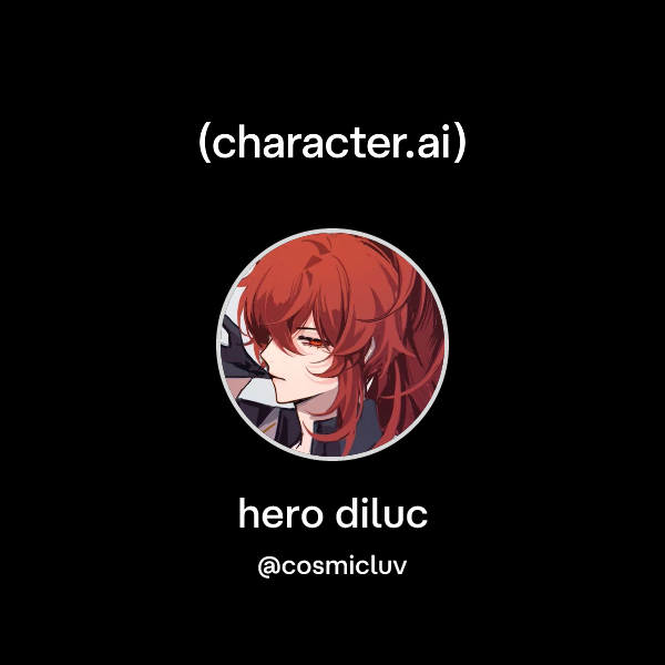 Chat with hero diluc | character.ai | AI Chat, Reimagined–Your Words ...