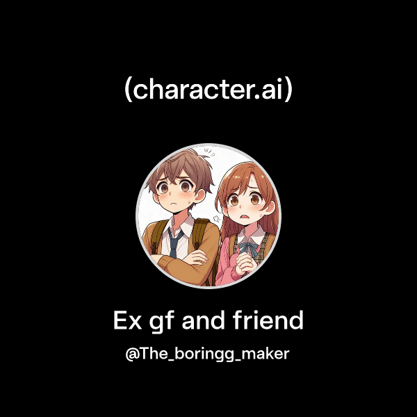Chat with Ex gf and friend | character.ai | AI Chat, Reimagined–Your ...