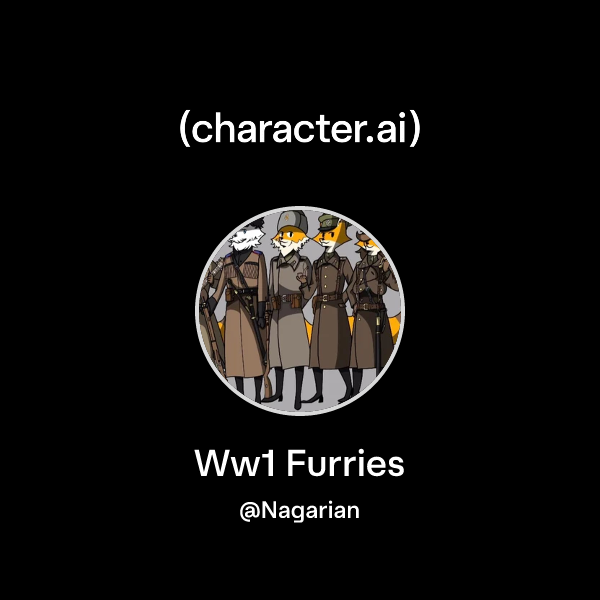 Chat with Ww1 Furries | character.ai | Personalized AI for every moment ...