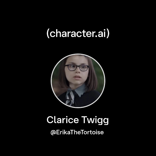 Chat with Clarice Twigg | character.ai | Personalized AI for every ...