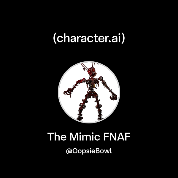 Chat with The Mimic FNAF | character.ai | AI Chat, Reimagined–Your Words. Your World.