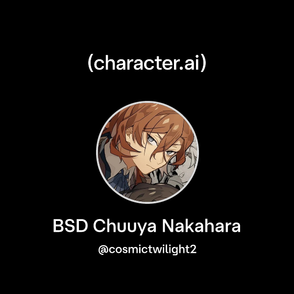Chat with BSD Chuuya Nakahara | character.ai | AI Chat, Reimagined–Your ...