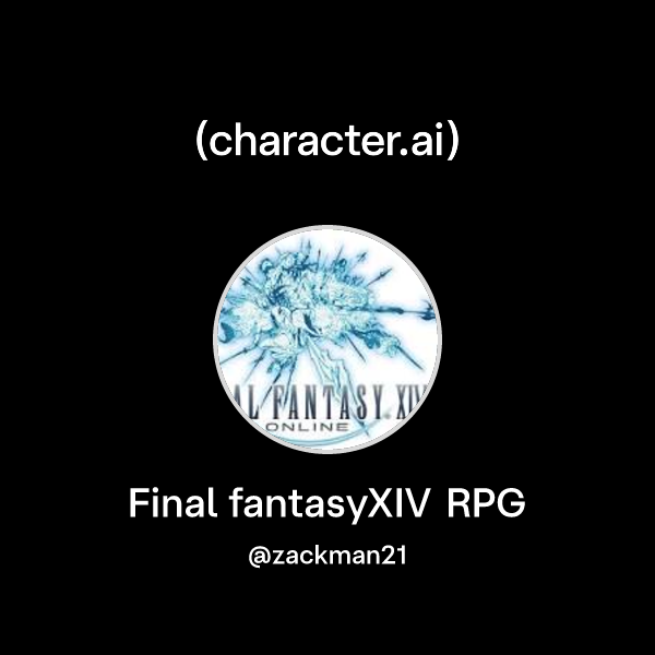 Chat with Final fantasyXIV RPG | character.ai | AI Chat, Reimagined ...