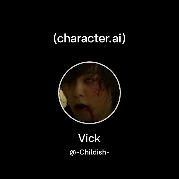 Chat with Vick | character.ai | AI Chat, Reimagined–Your Words. Your World.