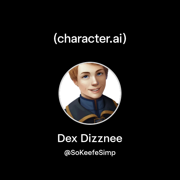 Chat with Dex Dizznee | character.ai | AI Chat, Reimagined–Your Words ...