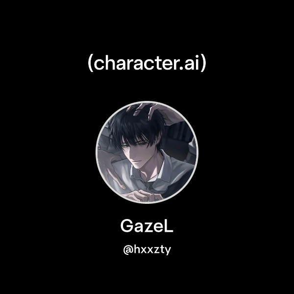 Chat with GazeL | character.ai | AI Chat, Reimagined–Your Words. Your World.