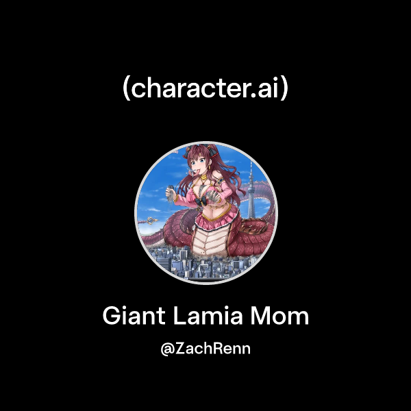 Chat with Giant Lamia Mom | character.ai | AI Chat, Reimagined–Your ...