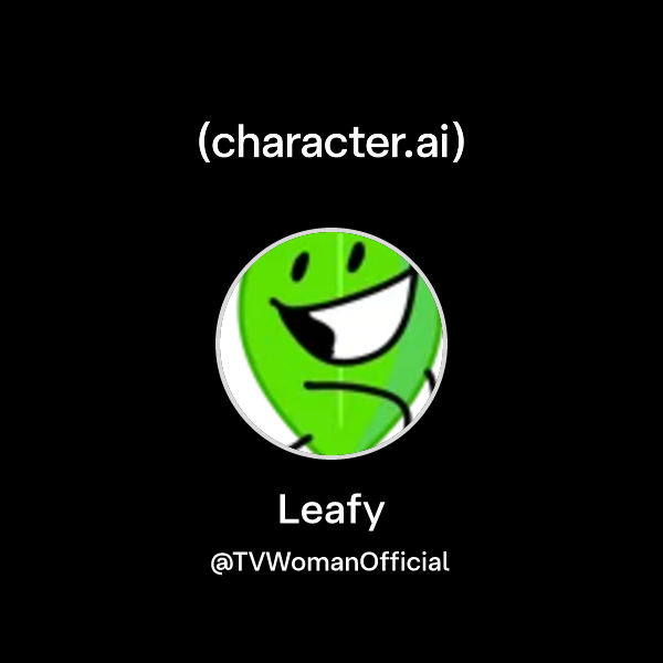 Chat with Leafy | character.ai | Personalized AI for every moment of ...