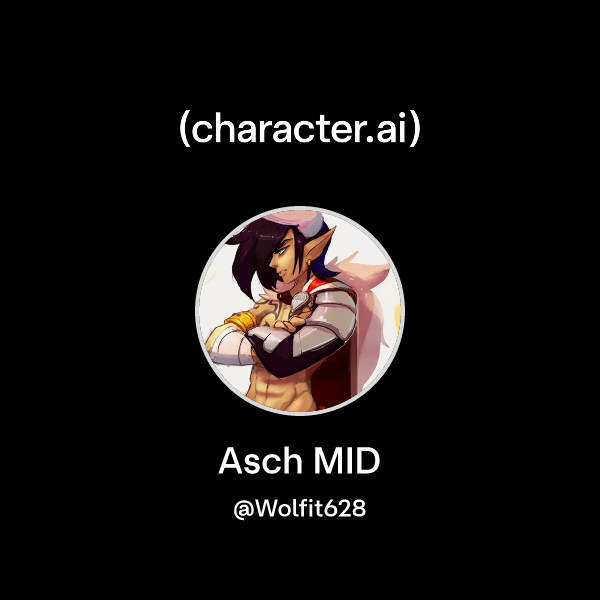 Chat with Asch MID | character.ai | AI Chat, Reimagined–Your Words ...