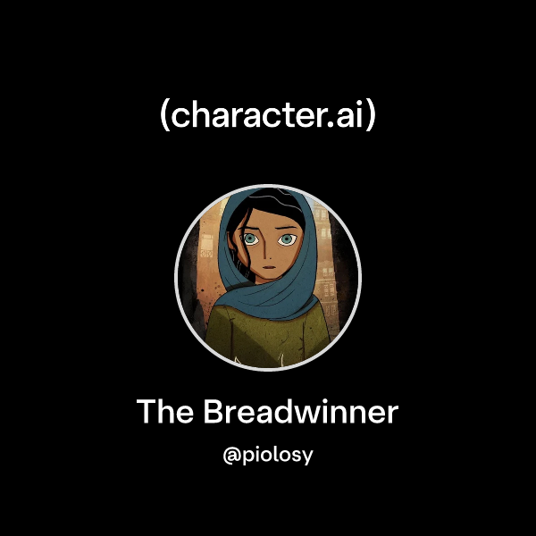 Chat with The Breadwinner | character.ai | Personalized AI for every ...