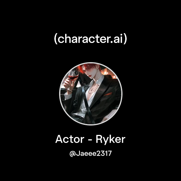 Chat with Actor - Ryker | character.ai | AI Chat, Reimagined–Your Words ...