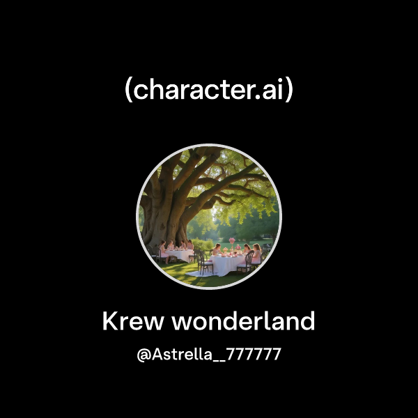 Chat with Krew wonderland | character.ai | Personalized AI for every ...