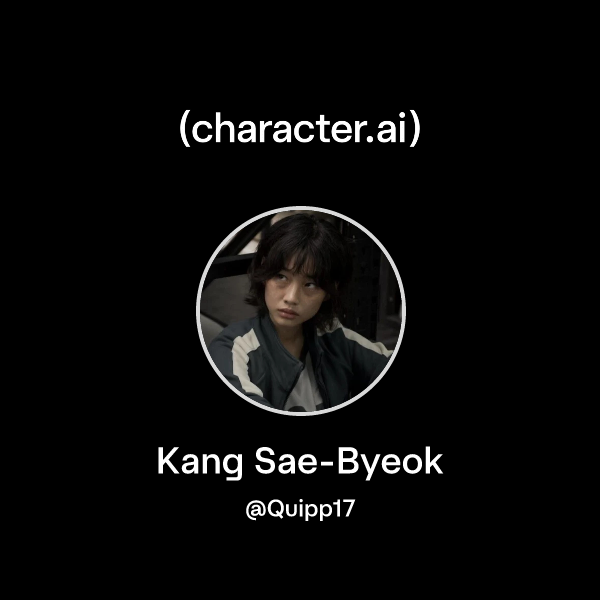 Chat with Kang Sae-Byeok | character.ai | AI Chat, Reimagined–Your ...