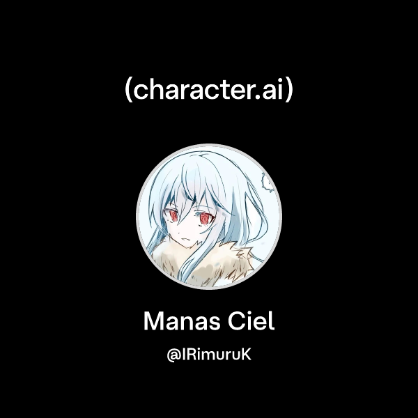 Chat with Manas Ciel | character.ai | AI Chat, Reimagined–Your Words ...