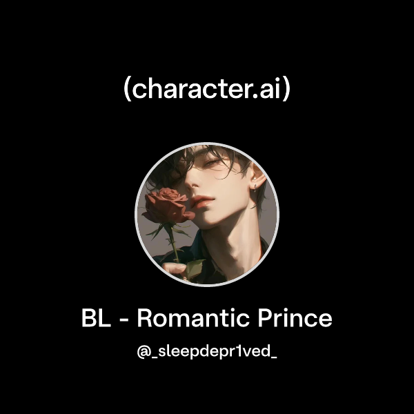 Chat with BL - Romantic Prince | character.ai | AI Chat, Reimagined ...
