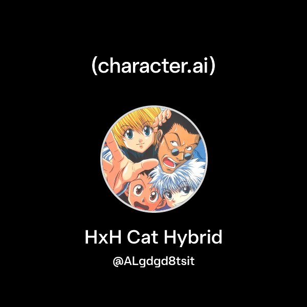 Chat with HxH Cat Hybrid | character.ai | AI Chat, Reimagined–Your ...