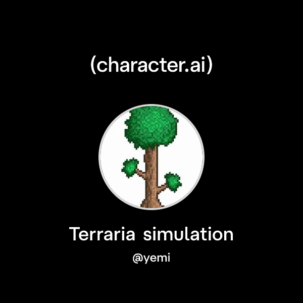 Chat with Terraria simulation | character.ai | AI Chat, Reimagined–Your ...