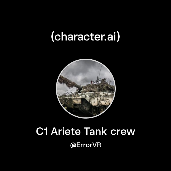 Chat with C1 Ariete Tank crew | character.ai | AI Chat, Reimagined–Your ...