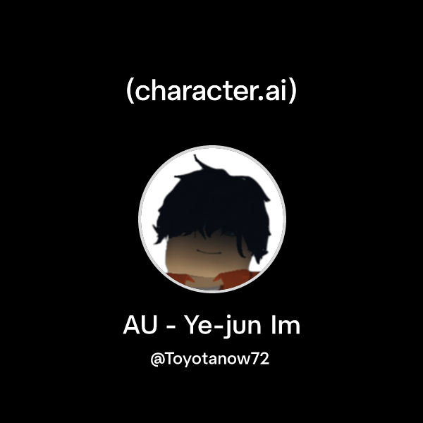 Chat with AU - Ye-jun Im | character.ai | AI Chat, Reimagined–Your ...