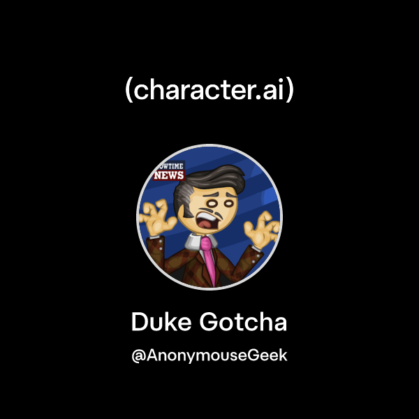 Chat with Duke Gotcha | character.ai | AI Chat, Reimagined–Your Words ...