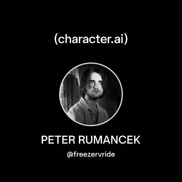 Chat with PETER RUMANCEK | character.ai | AI Chat, Reimagined–Your ...
